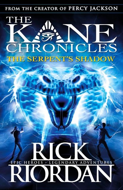 The Serpent's Shadow (The Kane Chronicles Book 3) - Rick Riordan | Libris