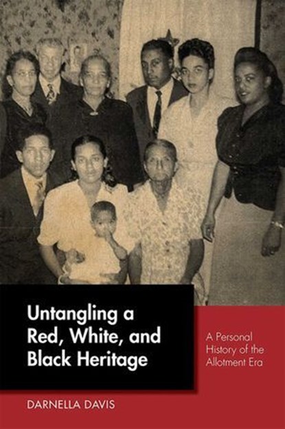 Untangling a Red, White, and Black Heritage - Darnella Davis | Libris