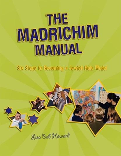 The Madrichim Manual: Six Steps to Becoming a Jewish Role Model ...