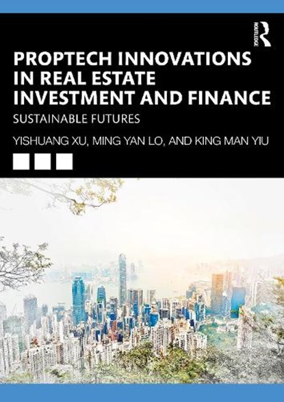 PropTech Innovations in Real Estate Investment and Finance - Yishuang ...