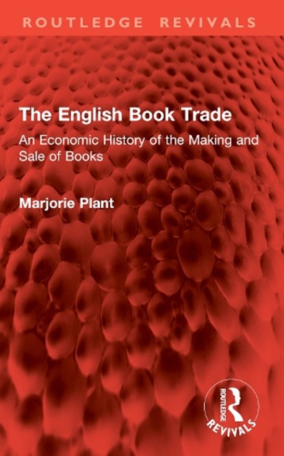 The English Book Trade - Marjorie Plant | Libris