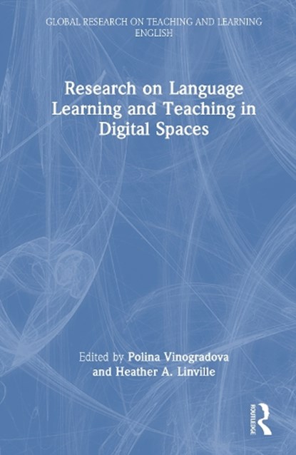 Research on Language Learning and Teaching in Digital Spaces - Polina ...
