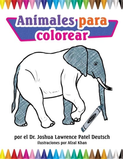 Animales para colorear - Dr Joshua Lawrence Patel Deutsch | Libris