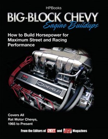 Big Block Chevy Engine BuildupsHP1484 - Editors of Chevy High ...
