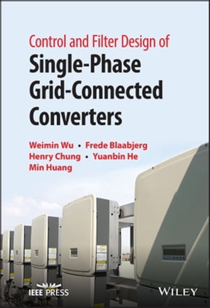Control and Filter Design of Single-Phase Grid-Connected Converters ...