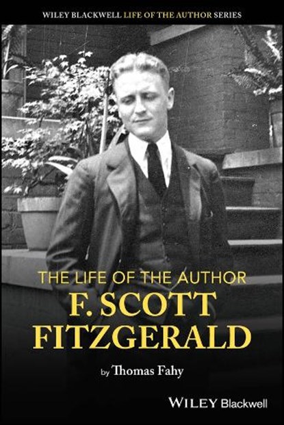 The Life of the Author: F. Scott Fitzgerald - Thomas (Long Island ...