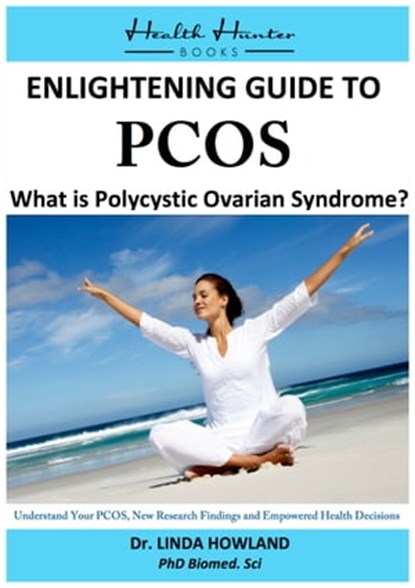 Enlightening Guide to PCOS: What is Polycystic Ovarian Syndrome? - Dr ...