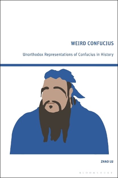 Weird Confucius - Zhao (New York University Shanghai Lu | Libris