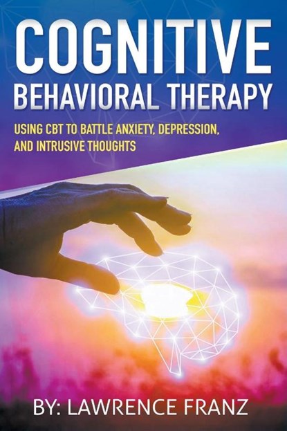 Cognitive Behavioral Therapy - Lawrence Franz | Dekker v.d. Vegt ...