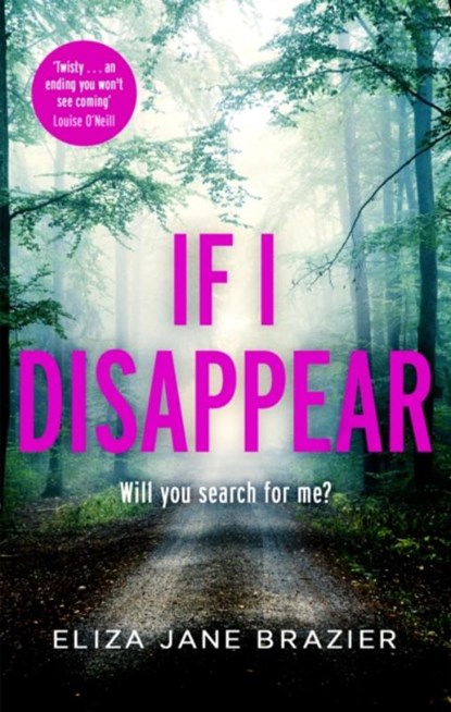 If I Disappear - Eliza Jane Brazier | Libris