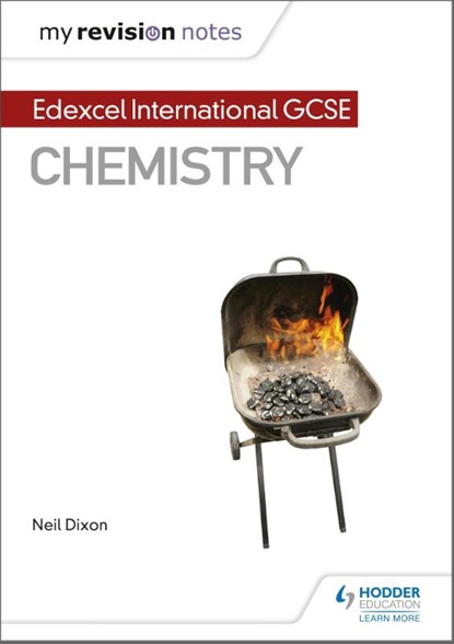 My Revision Notes: Edexcel International GCSE (9–1) Chemistry - Neil ...