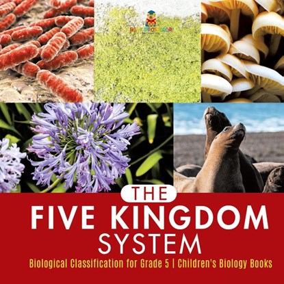 The Five Kingdom System Biological Classification for Grade 5 Children ...