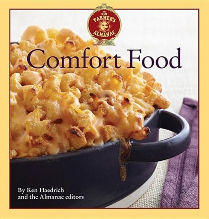 The Old Farmer's Almanac Comfort Food - Ken Haedrich | Libris