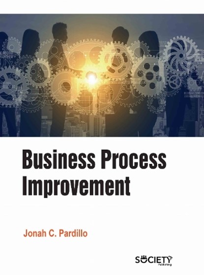Business Process Improvement - Jonah C. Pardillo | Dekker v.d. Vegt ...