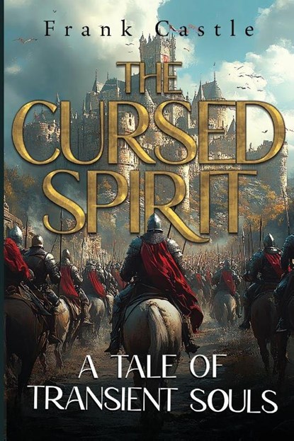 The Cursed Spirit, A Tale of Transient Souls - Frank Castle | Libris