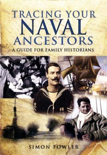 Tracing Your Naval Ancestors - Simon Fowler | Boekhandel Someren - Someren