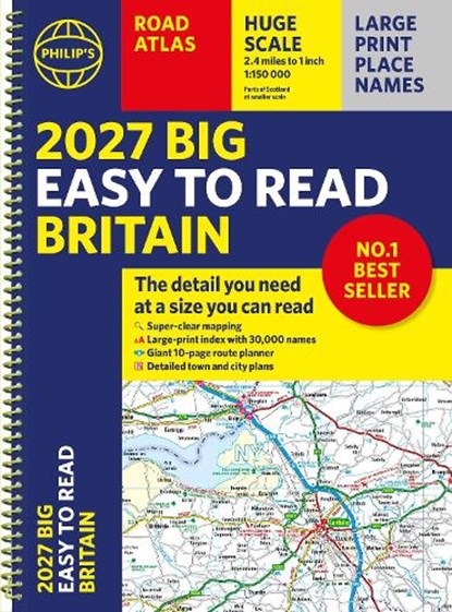 2027 Philip's Big Easy to Read Road Atlas of Britain (A3 Spiral ...