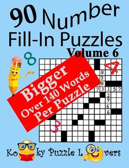 Number Fill-In Puzzles, Volume 6, 90 Puzzles - Lora Dollar | Libris