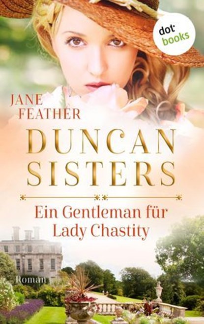 Duncan Sisters - Ein Gentleman für Lady Chastity - Jane Feather | Libris