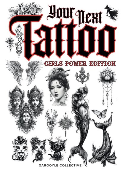 Your Next Tattoo (Girls Power Ed.) - Gargoyle Collective | Libris