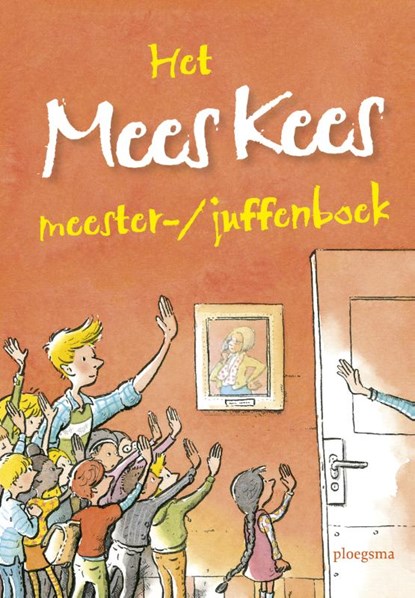 Het Mees Kees meester-/juffenboek - Mirjam Oldenhave | Boek en Buro - Ede