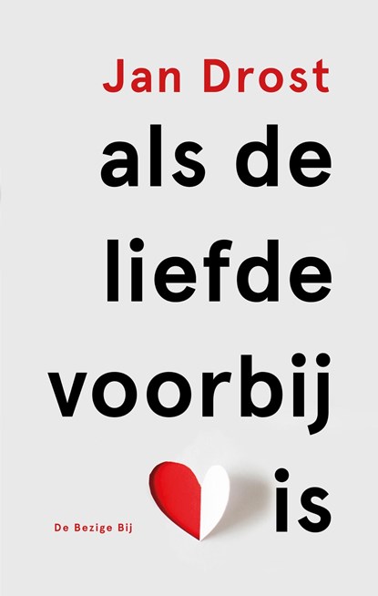 Als de liefde voorbij is - Jan Drost | De Amsterdamse Boekhandel ...