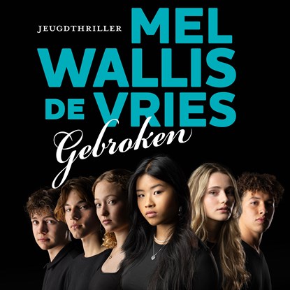 Gebroken - Mel Wallis de Vries | Blz. Boekhandel Buitelaar - Goirle