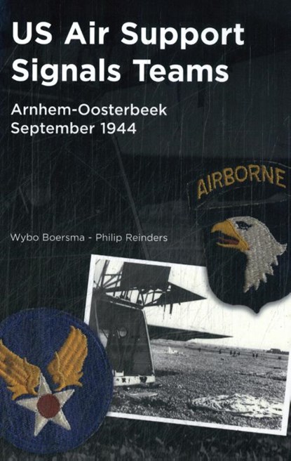 US Air Support Signals Teams at Arnhem-Oosterbeek, September 1944 ...