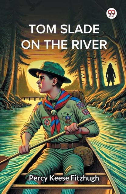 Tom Slade On The River - Percy Keese Fitzhugh | Libris