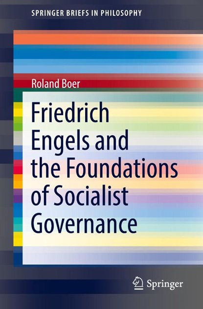 Friedrich Engels and the Foundations of Socialist Governance - Roland ...